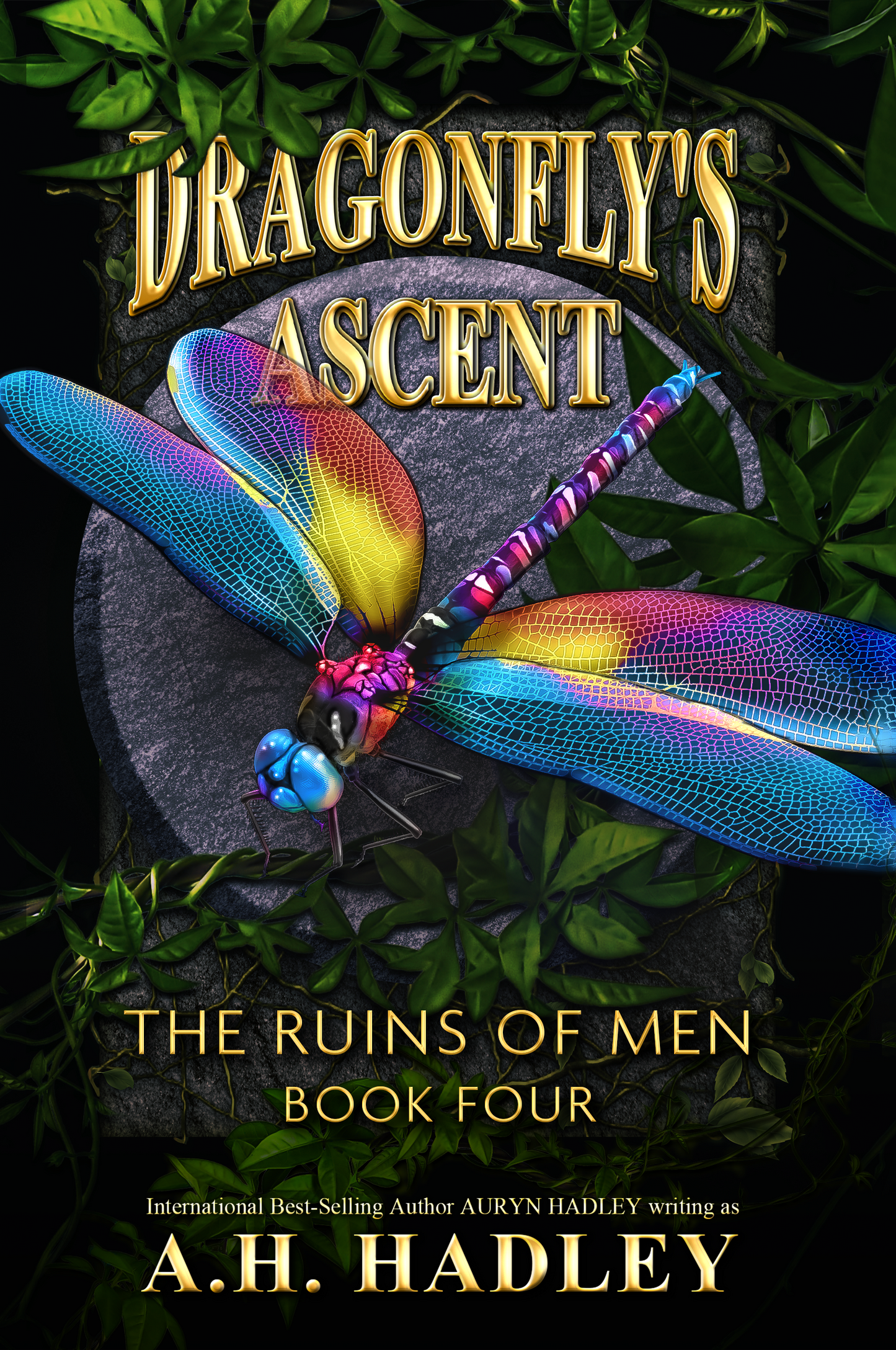 The Ruins of Men: Book 4 - Dragonfly's Ascent - A.H. Hadley – The Books ...